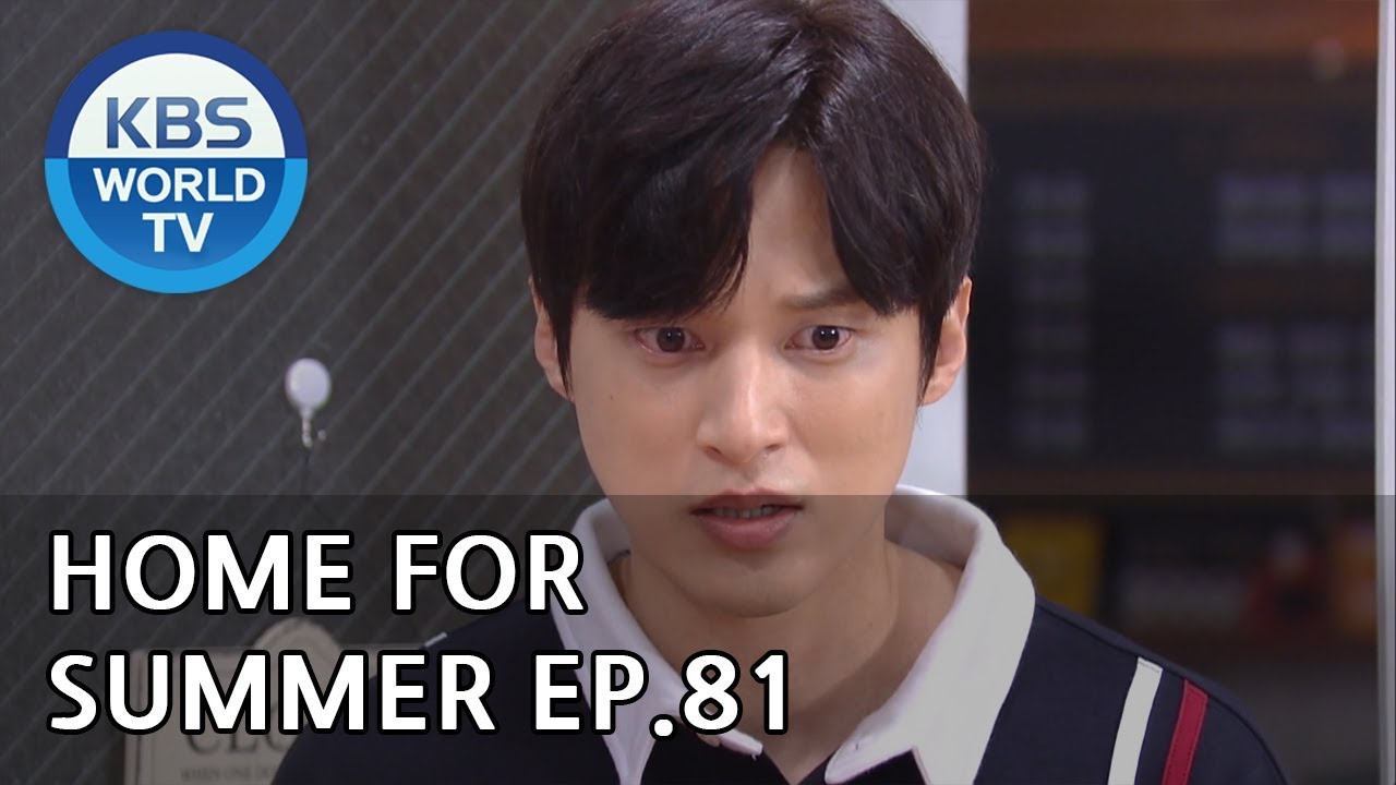 Home for Summer I 여름아 부탁해 - Ep.81 [SUB : ENG,CHN / 2019.08.27] - YouTube