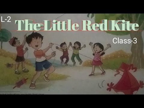 The Little Red Kite for Class-3 // Easy Reading and Translation - YouTube