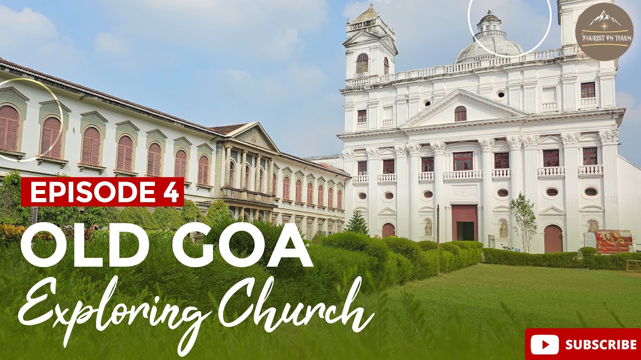 Old Goa Famous Churches and Temples | Old Goa Places to Visit | 4K #goa ...