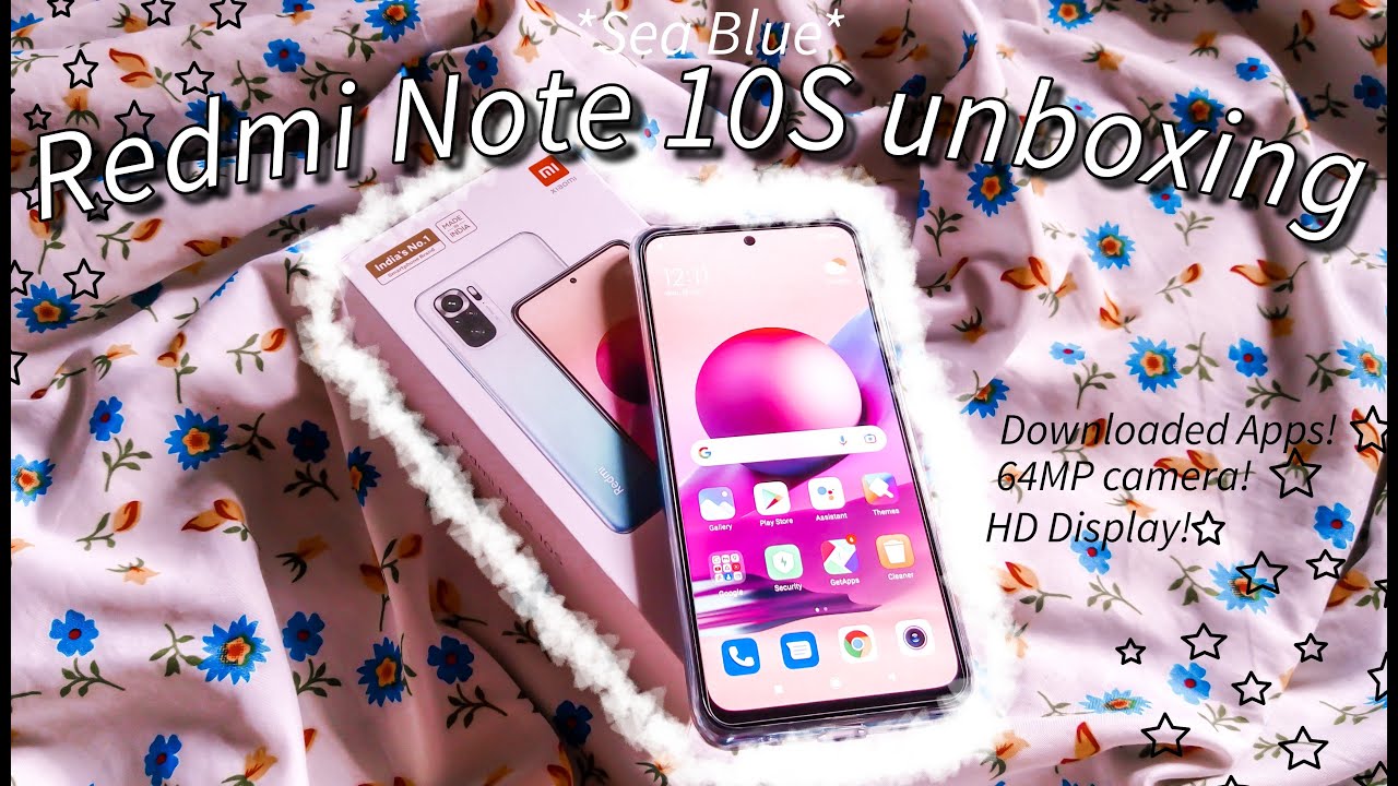 *XIAOMI* REDMI NOTE 10S UNBOXING | set up, accessories, + more! - YouTube
