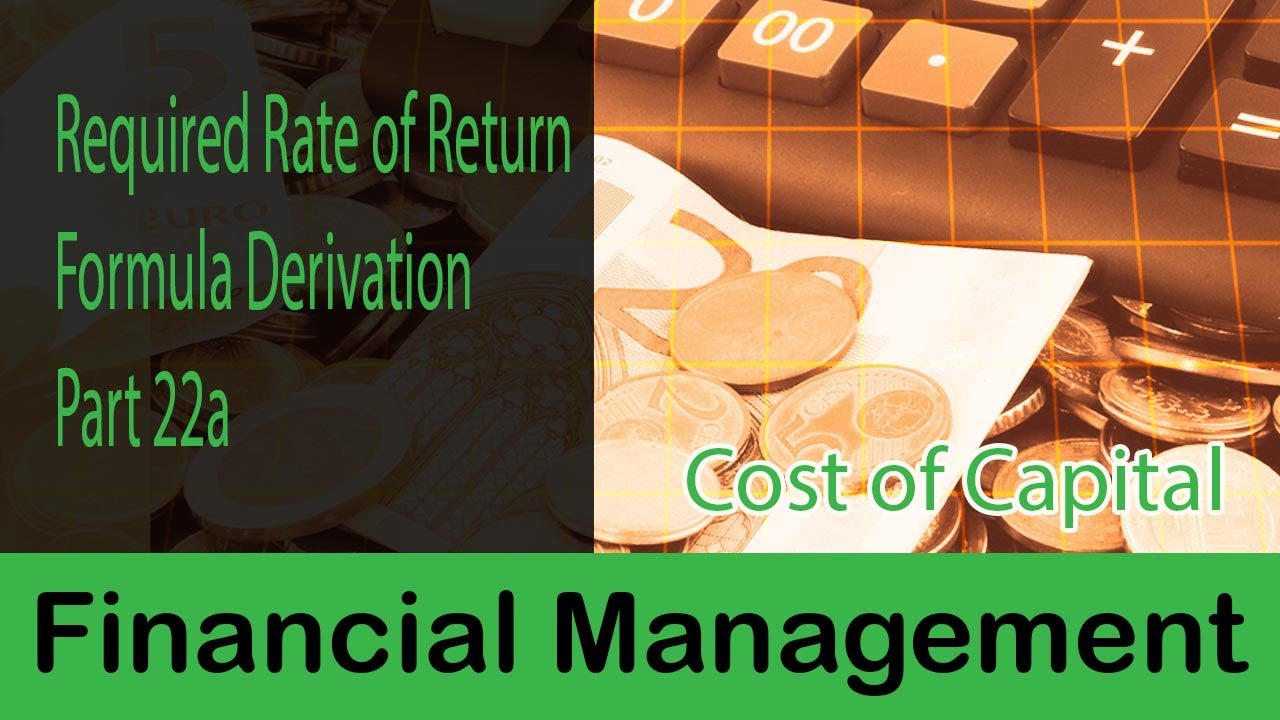 31. Time Value Of Money | Required Rate of Return | Formula Derivation ...