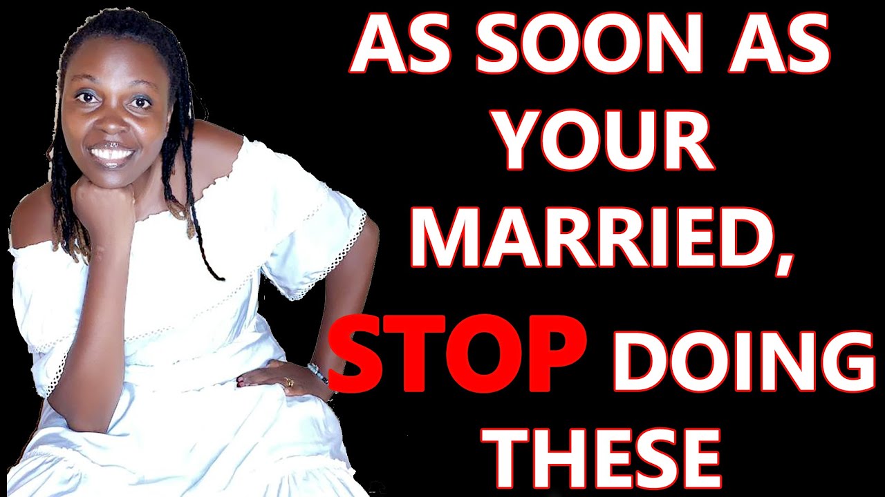 TOP 3 THINGS TO STOP DOING WHEN YOU GET MARRIED YouTube top-3-things-to-stop-doing-when-you-get-married-youtube