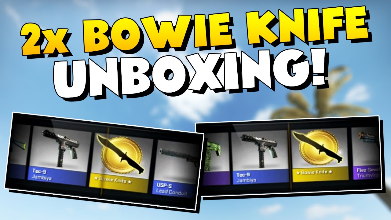 CS:GO - Unboxing 2 Bowie Knives on Stream! - YouTube