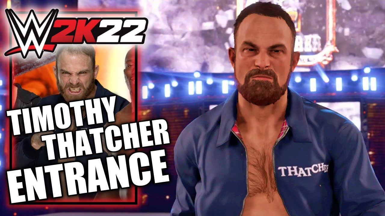 WWE 2K22 Timothy Thatcher Entrance Cinematic - YouTube
