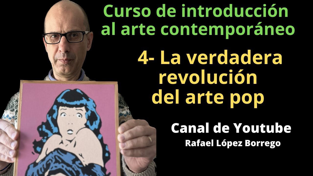 Curso de introducción al arte contemporáneo. El arte pop - YouTube