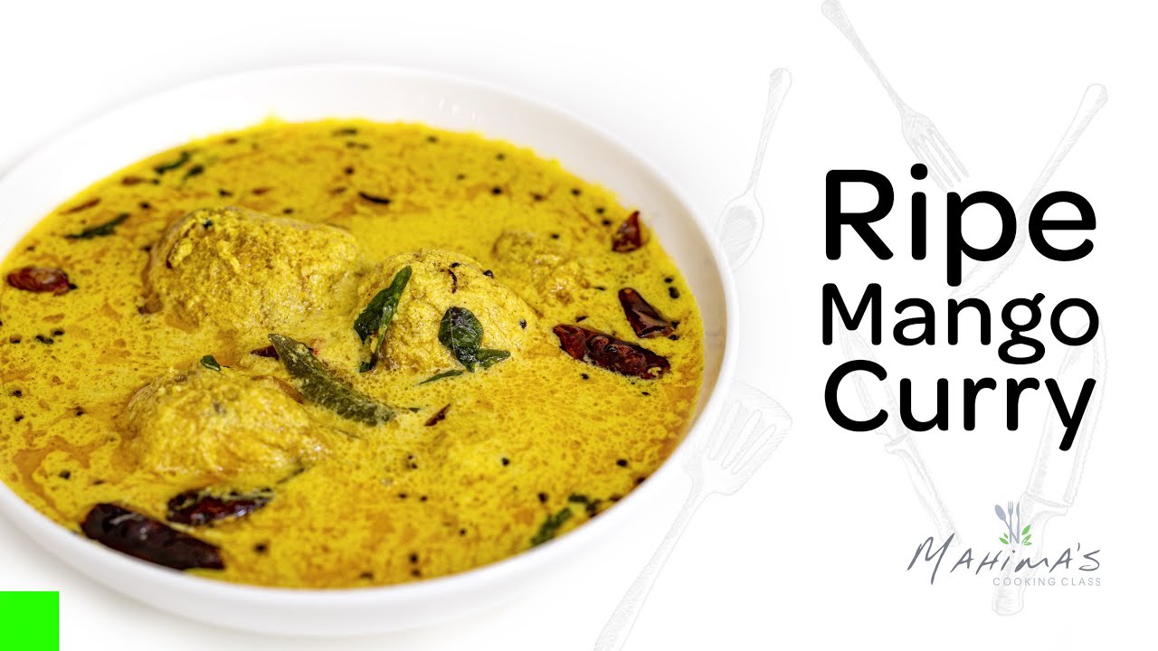 Ripe Mango Curry | പഴുത്ത മാങ്ങാ കറി - YouTube