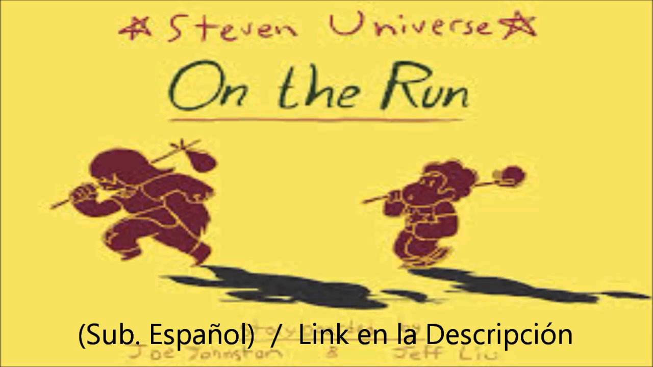 Steven Universe - On The Run (Sub. Español) - YouTube