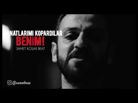 SAMET KOŞAR BEAT - KANATLARIMI KOPARDILAR BENİM !(ft Çukur Vartolu)