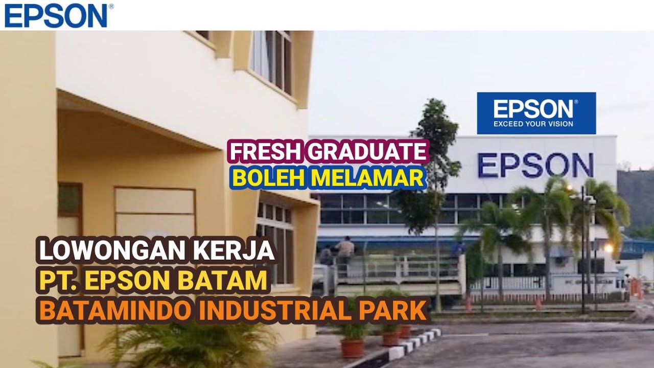 PT Epson Batam Muka Kuning Info Lowongan Kerja Batam Hari Ini - YouTube
