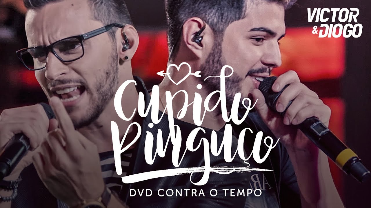 Victor & Diogo - Cupido Pinguço | DVD Contra o Tempo - YouTube