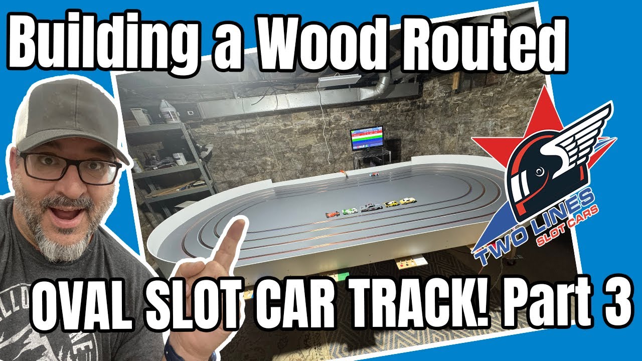 Building a Wood Routed Slot Car Track: The Two Lines Oval! Part 3 - YouTube