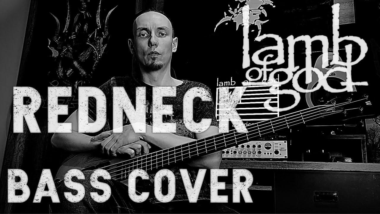 Lamb of God - Redneck (bass cover) - YouTube