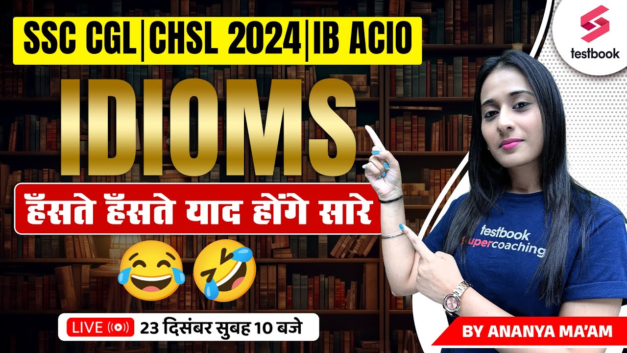 IDIOMS FOR SSC CGL CHSL 2024 IB ACIO English Classes By Ananya Ma am idioms-for-ssc-cgl-chsl-2024-ib-acio-english-classes-by-ananya-ma-am
