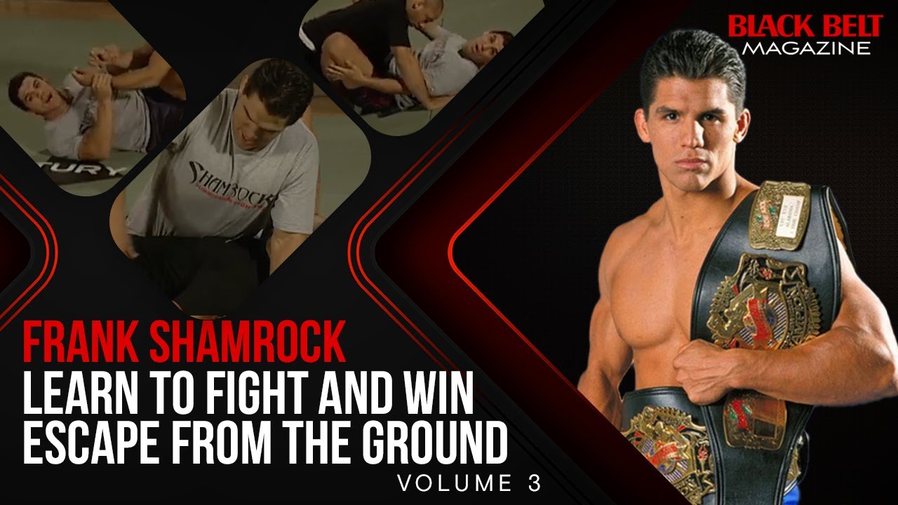 Frank Shamrock: Learn To Fight And Win (Vol 3) - Escape From The Ground ...