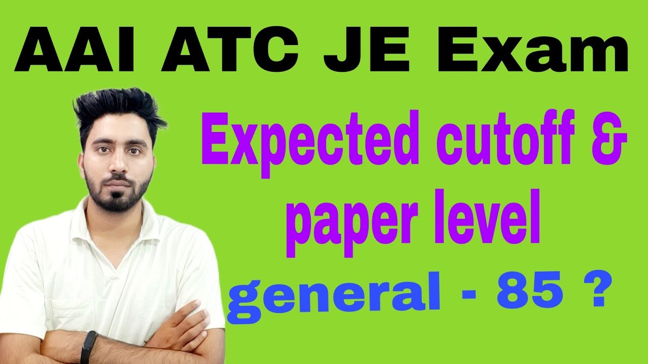 AAI ATC JE Exam 2022 cutoff || - YouTube