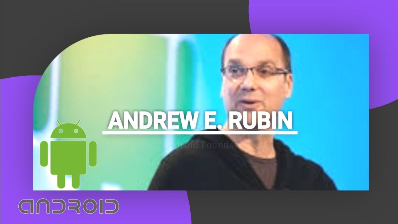 The History Of Android Founder || Andrew E. Rubin Biography - YouTube