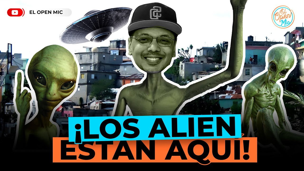 EL PIO RD: ¡LOS ALIEN ESTÁN AQUÍ! (EL OPEN MIC) - YouTube