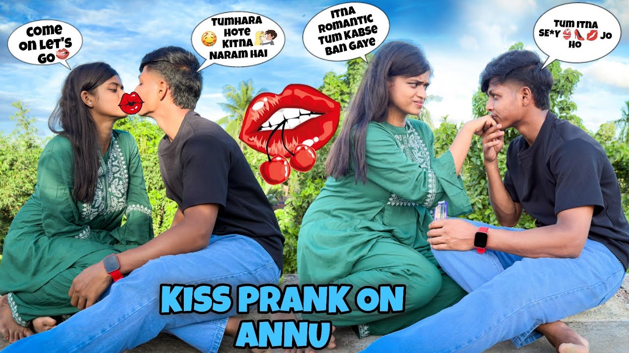 Kiss Prank On Annu💋🫂|| Annu Boli Tum Itna SE*Y Kiu Bangaya🙈🥰 ...