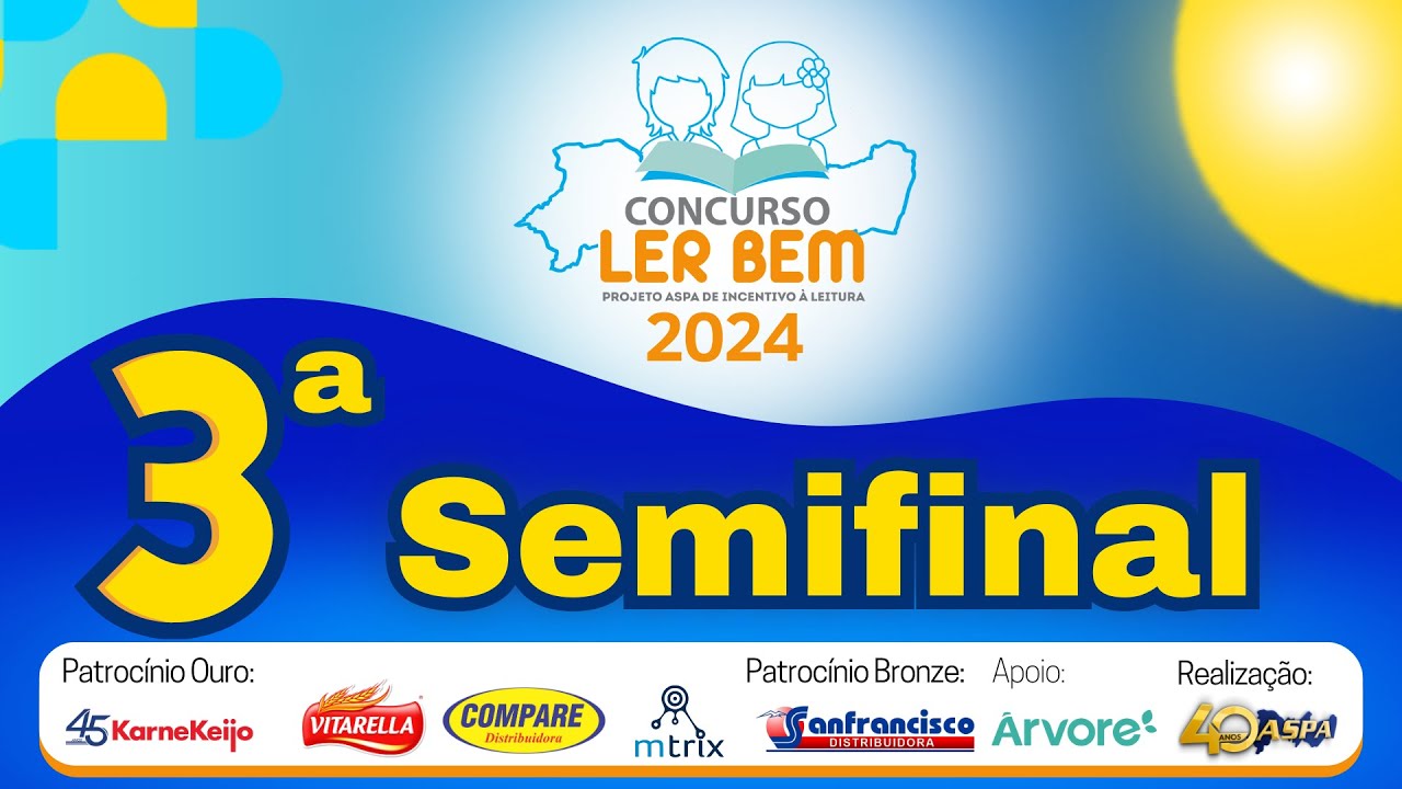 3ª SEMIFINAL DO CONCURSO LER BEM 2024 - YouTube