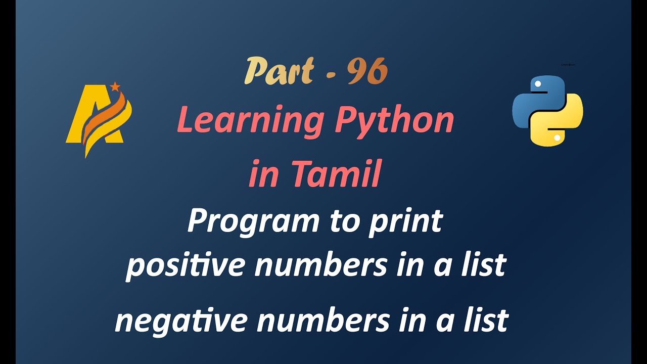 Python Programming In Tamil To Print Positive Numbers In A List And Negative Numbers In A List 9520