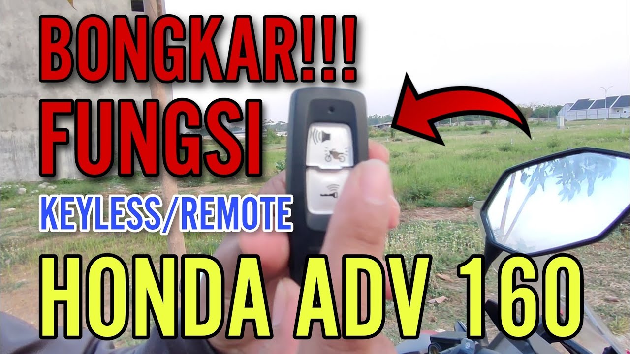 FUNGSI KEYLESS ATAU REMOTE HONDA ADV 160 - YouTube