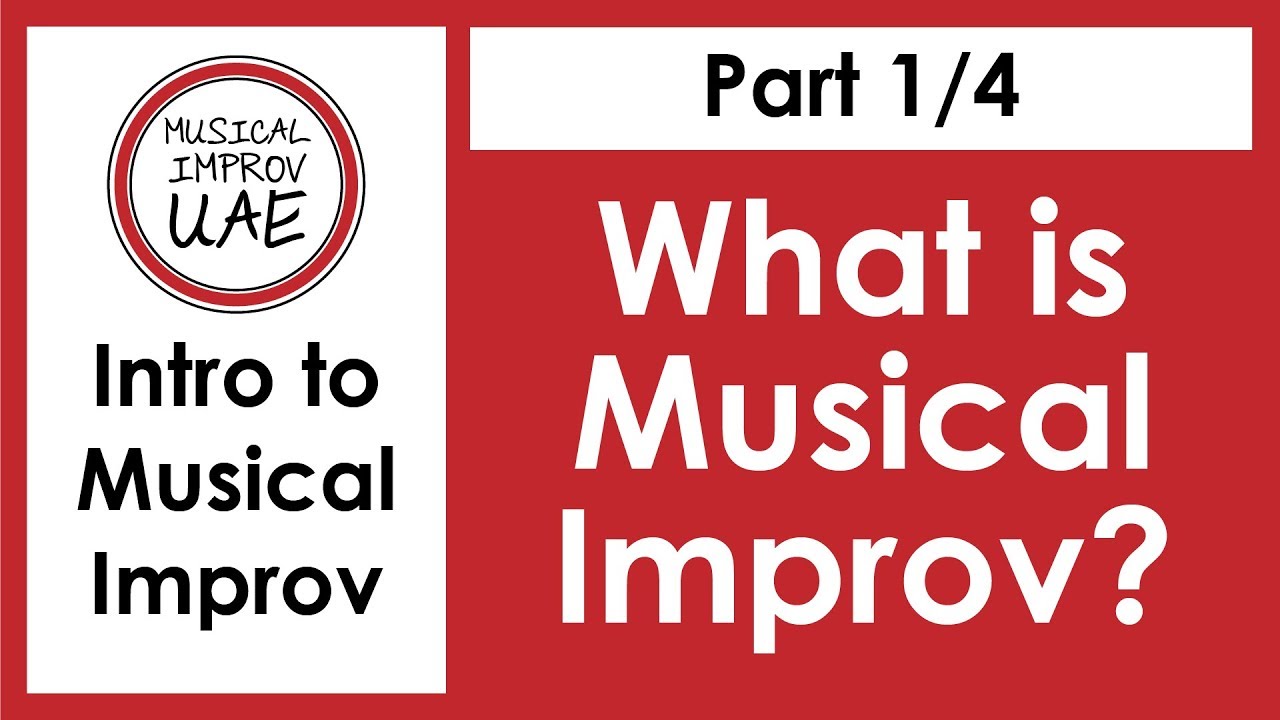What is Musical Improv? - Intro to Musical Improv Pt. 1/4 - YouTube