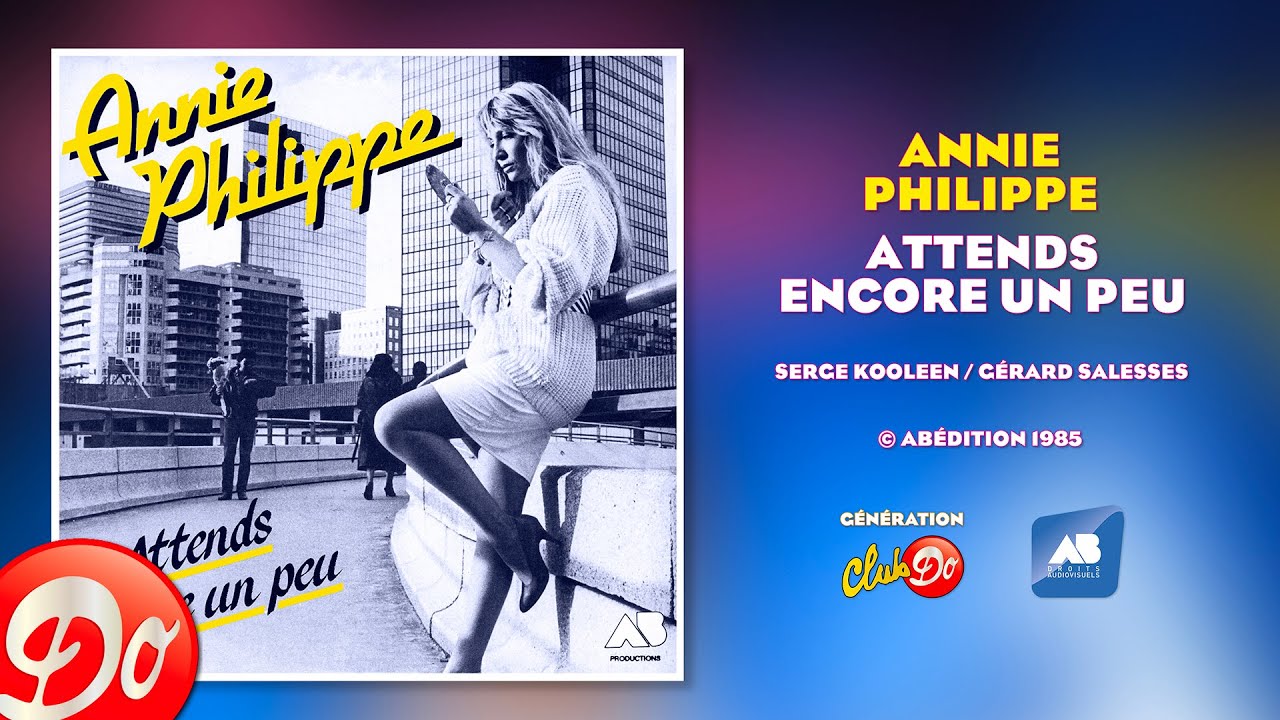 Annie PHILIPPE - Attends encore un peu | AUDIO - YouTube