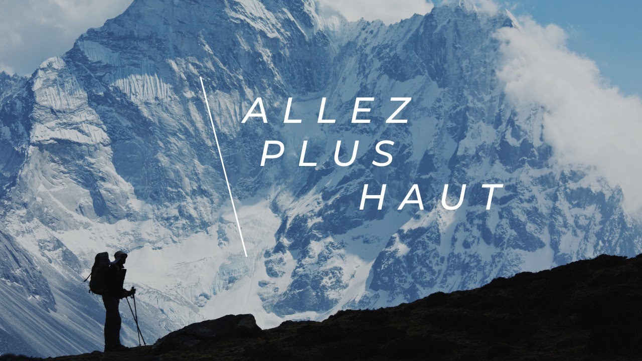 Allez plus haut... - YouTube