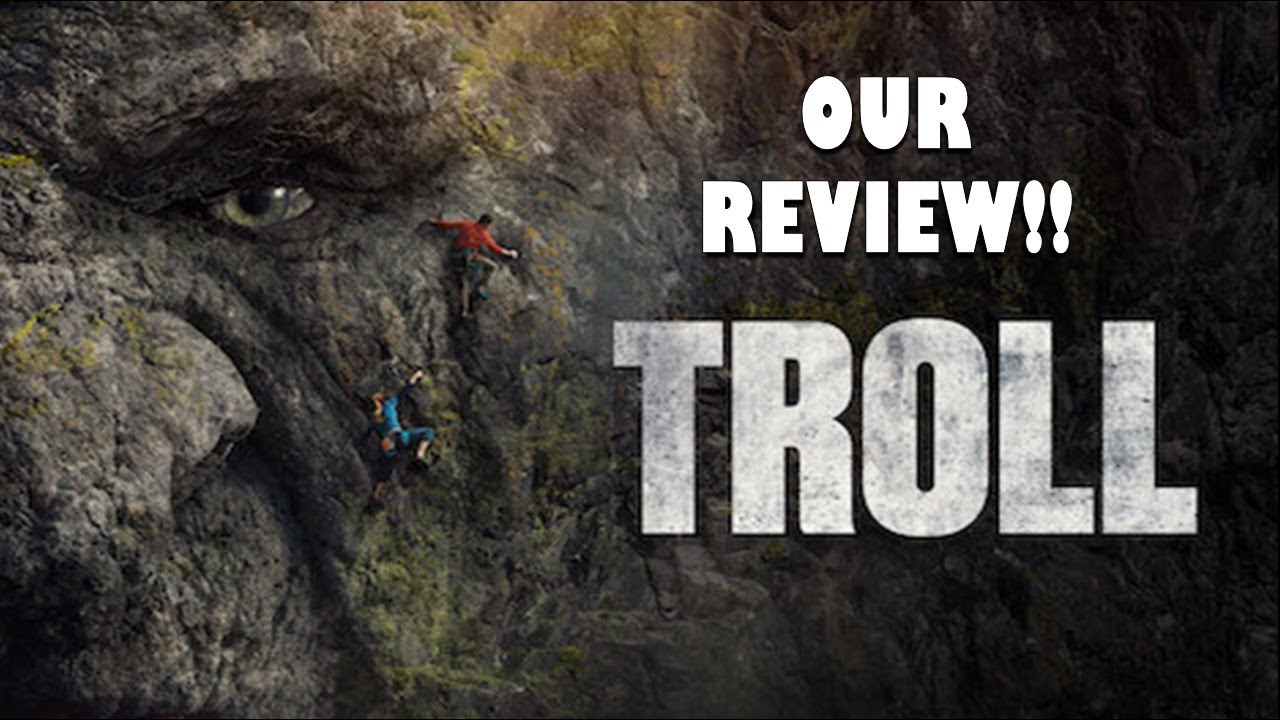 OUR REVIEW OF THE MOVIE "TROLL"!! - Plot summary, our review and score ...