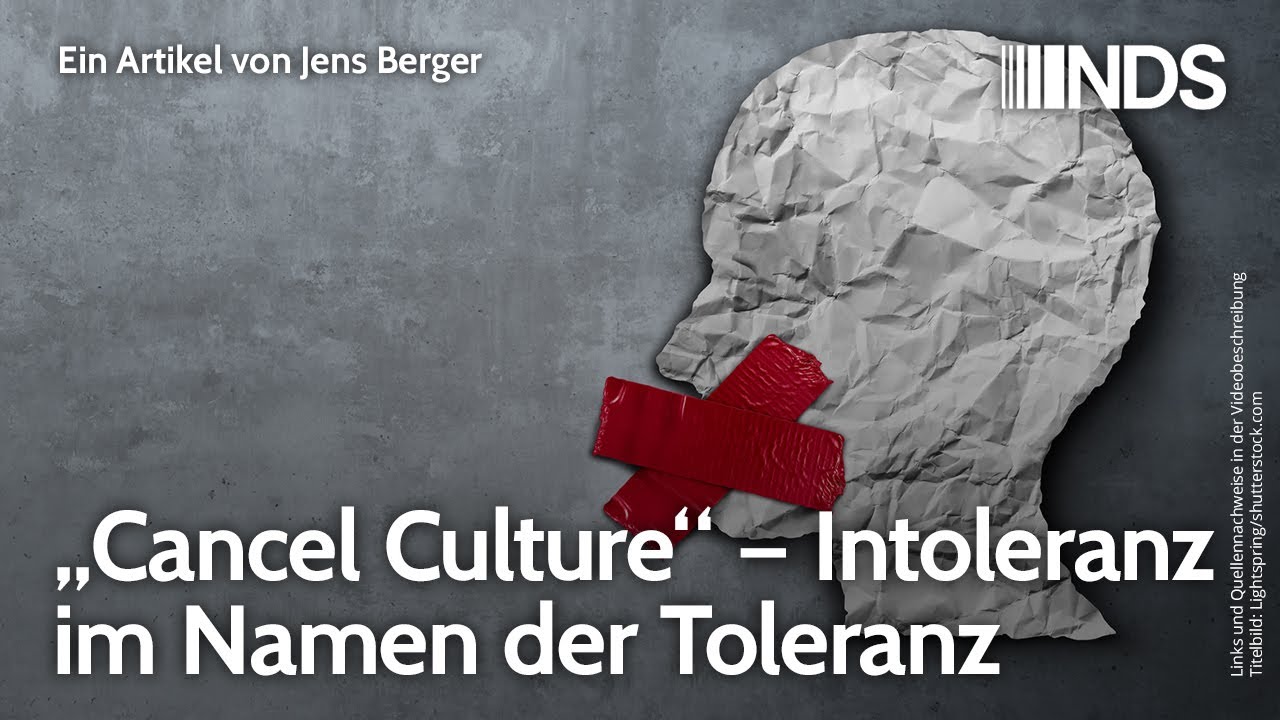 „Cancel Culture“ – Intoleranz im Namen der Toleranz | Jens Berger ...