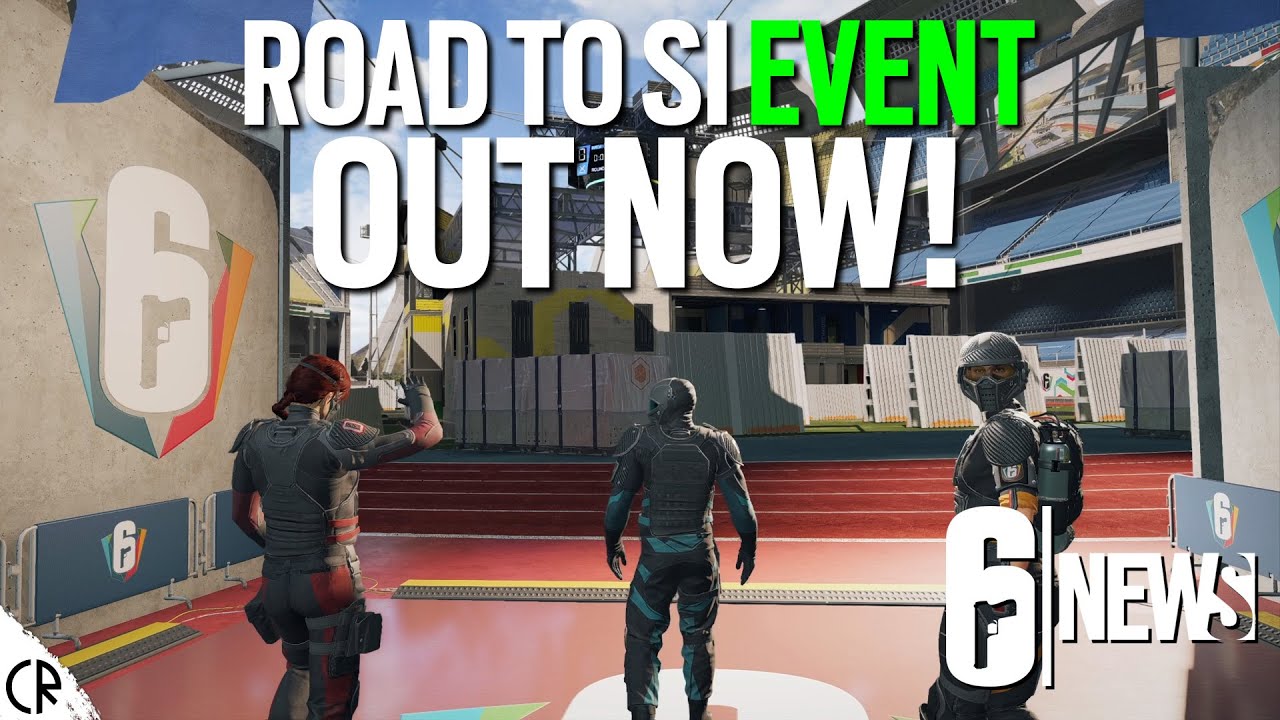 Event Out Now! - Road to SI 2021 Map Tour - 6News - Rainbow Six Siege ...