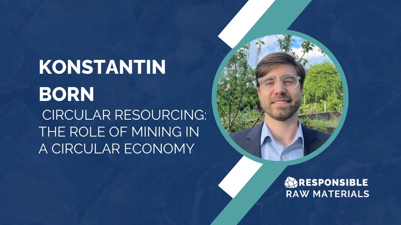 Konstantin Born - Circular Resourcing: The role of mining in a circular ...