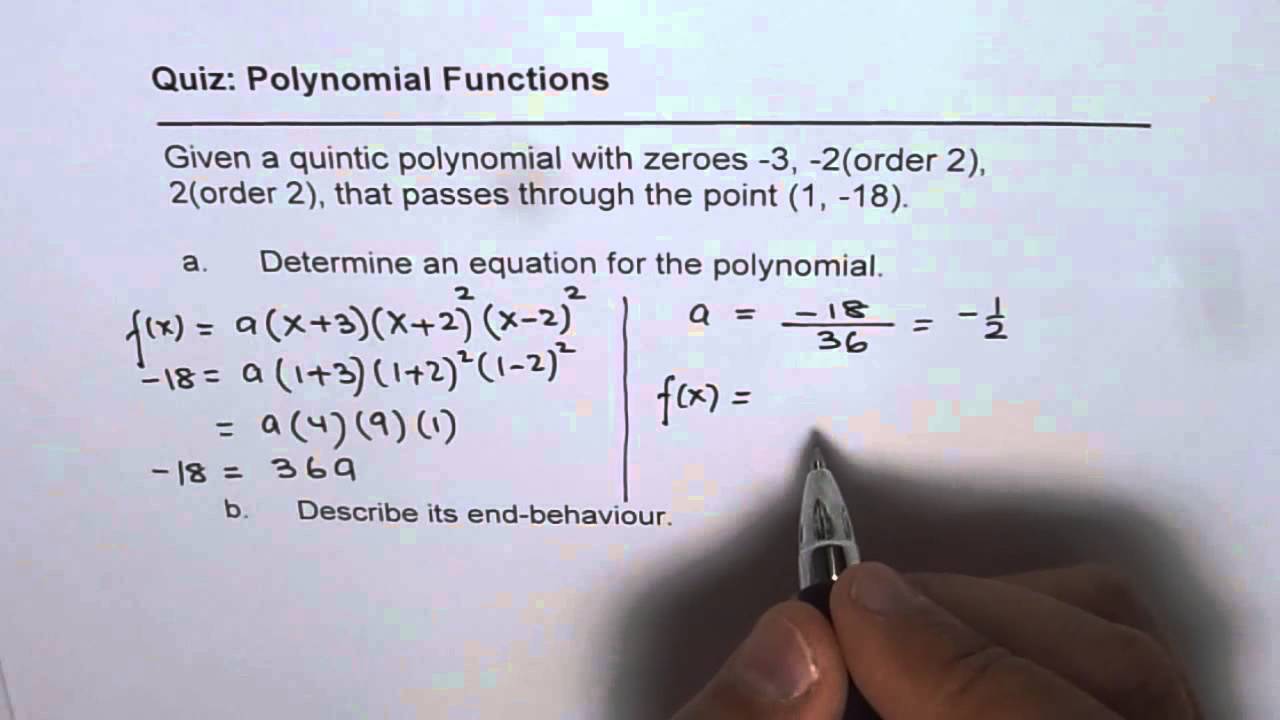 Determine Quintic Polynomial From Zeros and Explain End Behaviour - YouTube