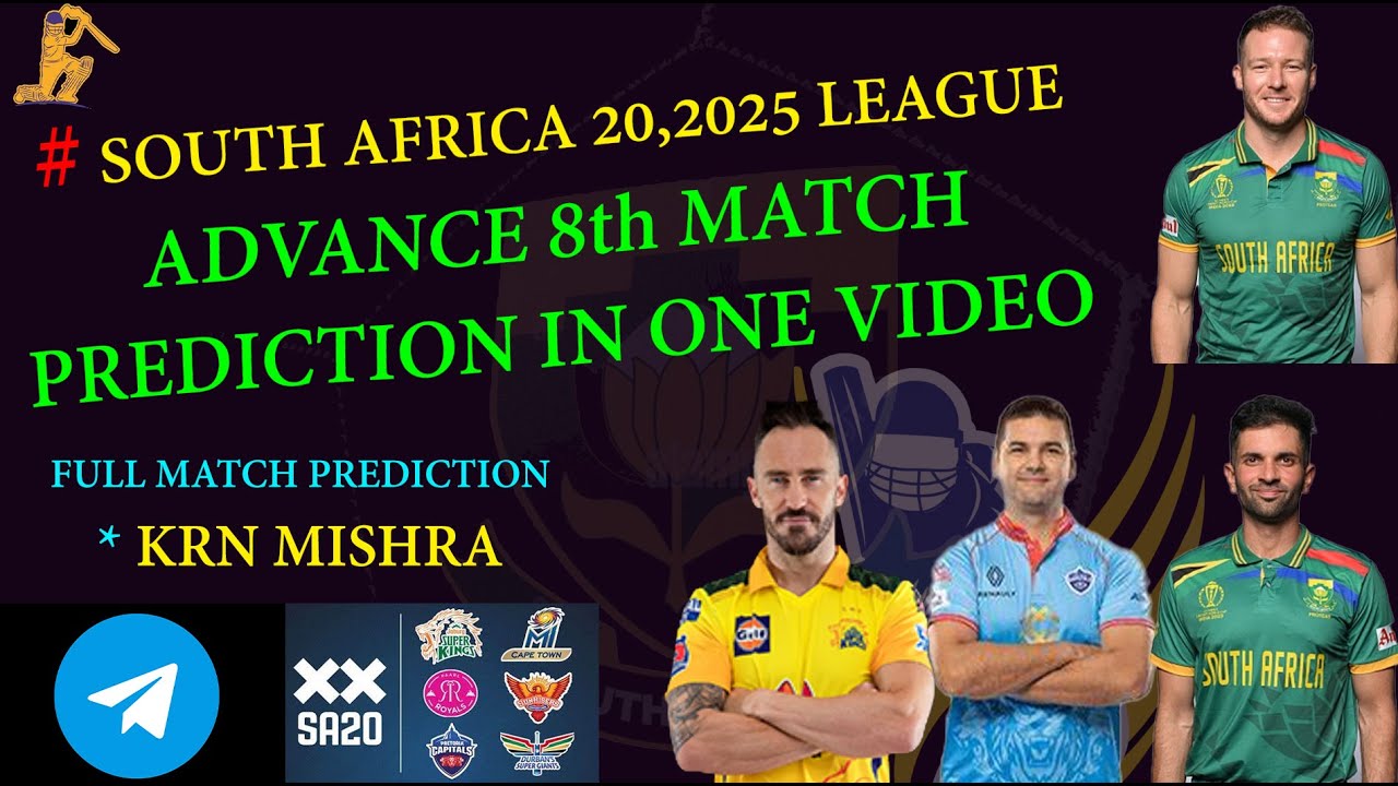 SA20,2025 | ALL LAST 8th MATCH PREDICTION IN A SINGLE VIDEO - YouTube