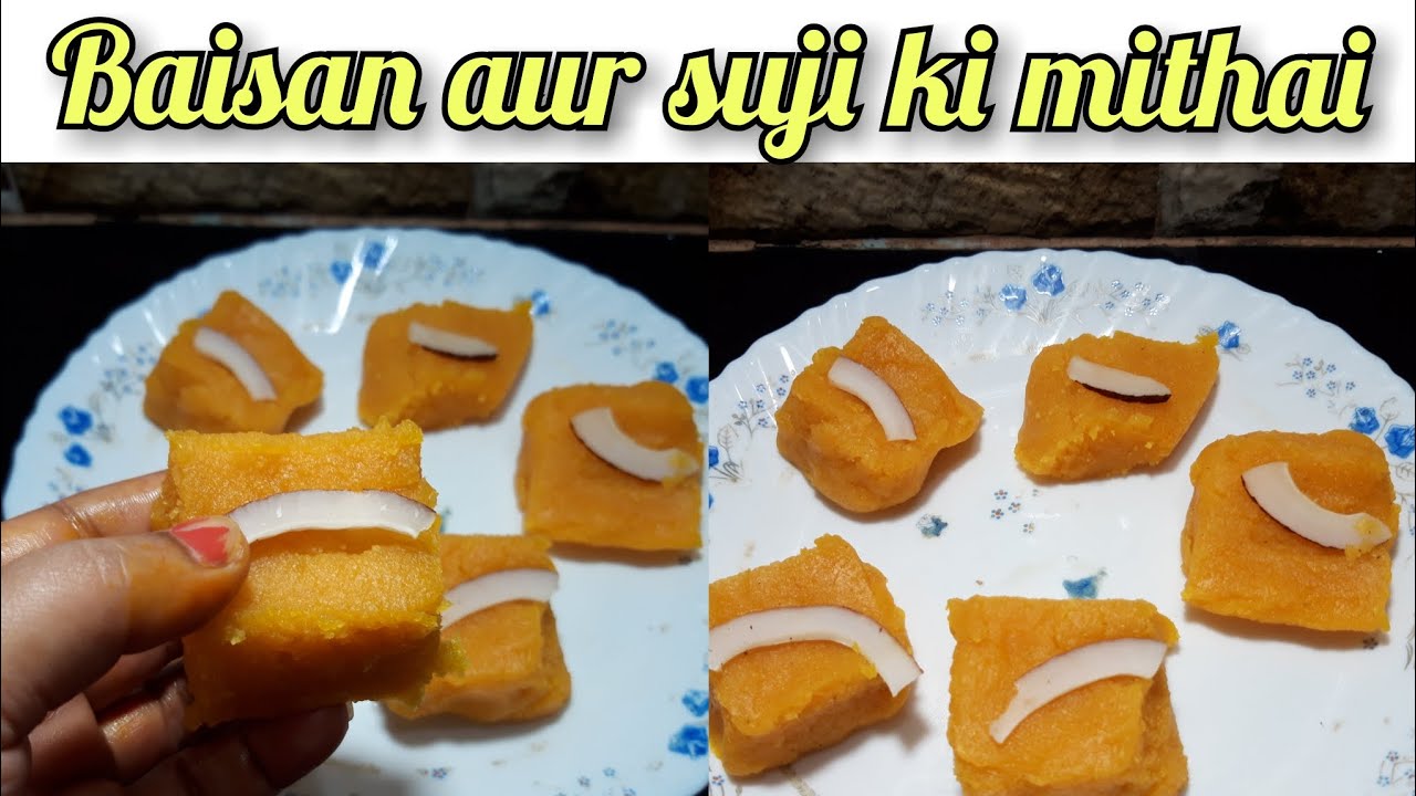 Tasty & easy baisan aur suji ki mithai recipe|homemade mithai recipe By ...