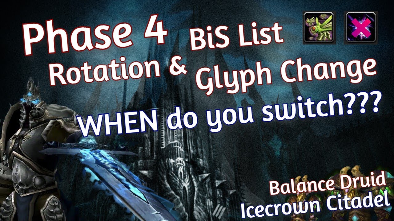 Phase 4 Balance Druid BiS List, Rotation & Glyph changes | WotLK ...