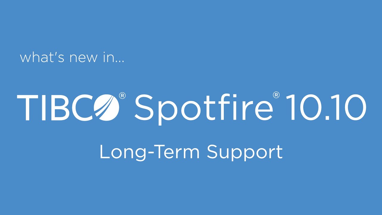 What's New in Spotfire 10.10 LTS - YouTube