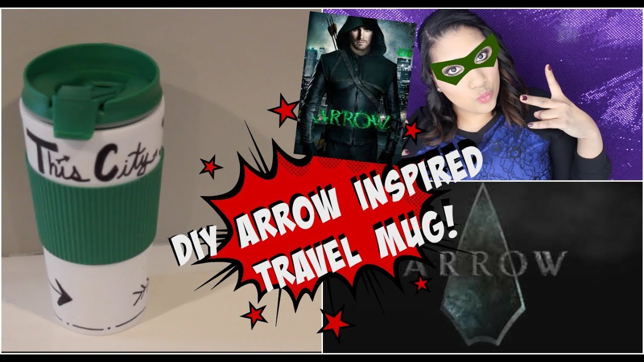 ♥♡DIY ARROW INSPIRED TRAVEL MUG!♥♡ - YouTube