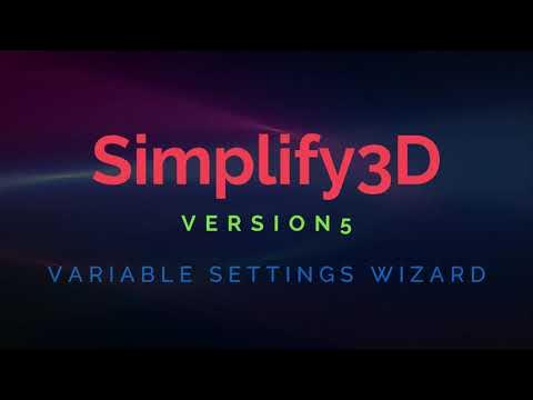 Simplify3D 5.0 Variable Settings Wizard - YouTube