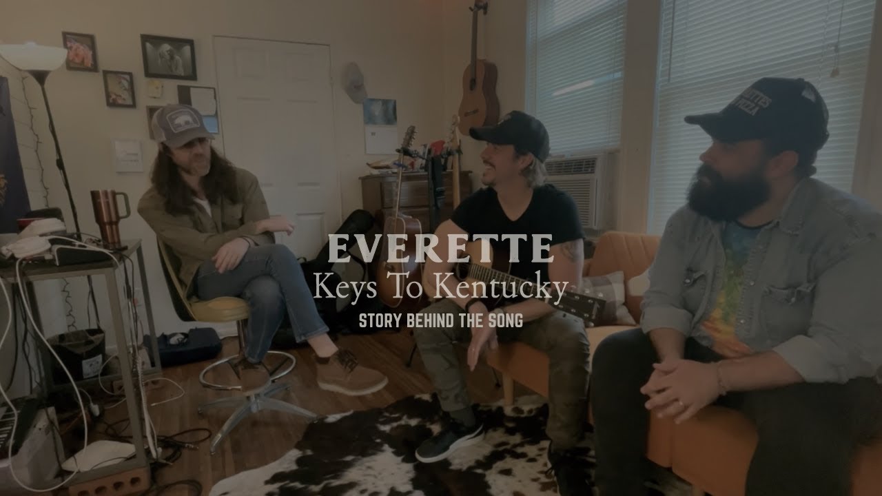 Everette - Keys To Kentucky (Story Behind The Song) - YouTube