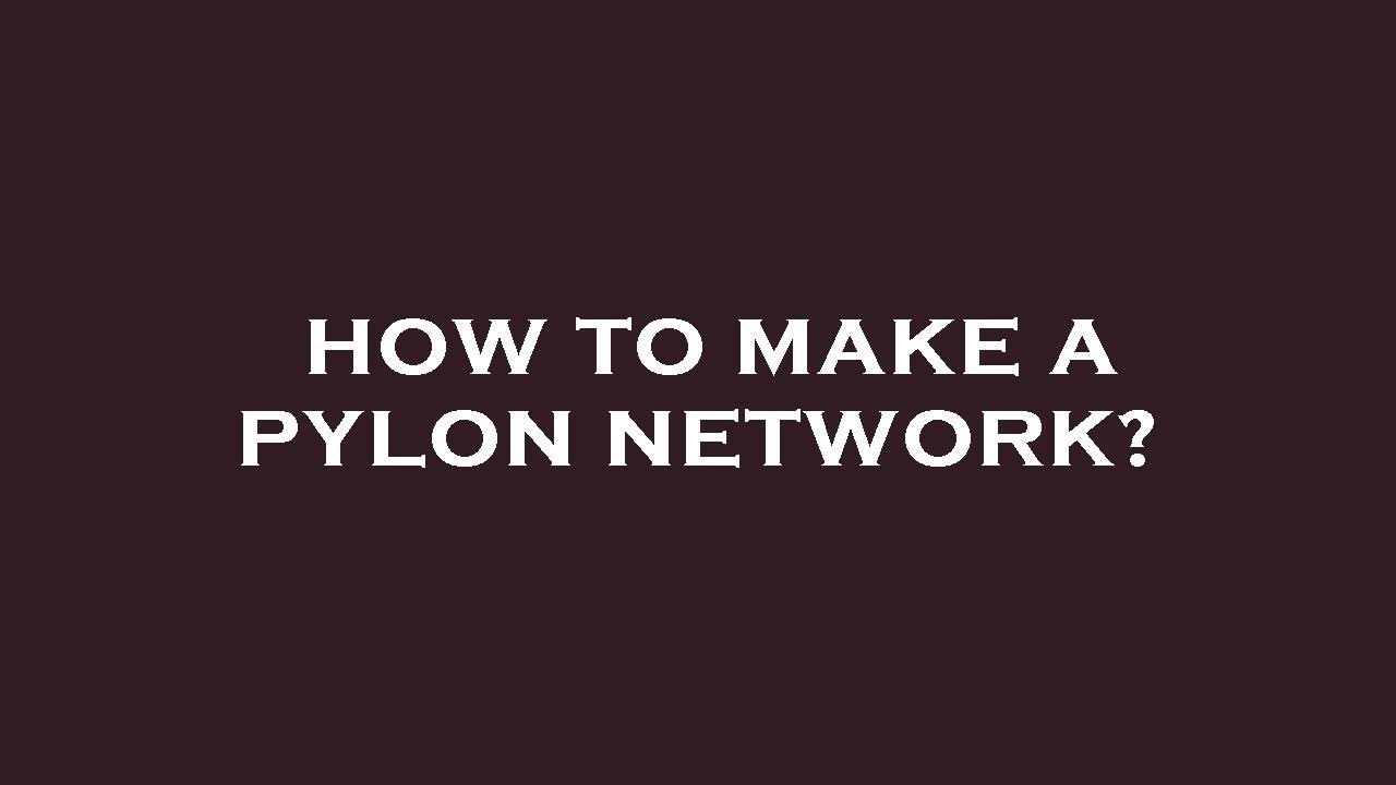 How to make a pylon network? - YouTube