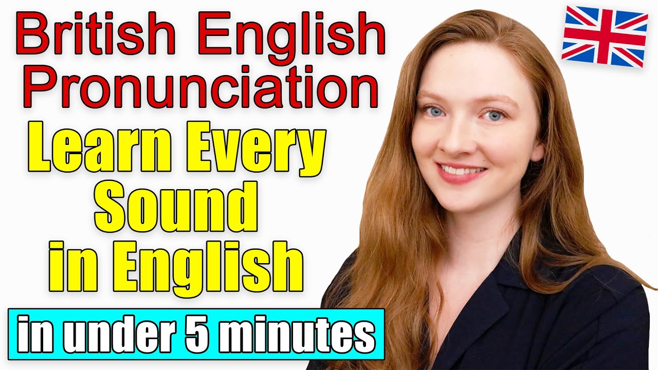 Every Sound In British English Pronunciation RP And The British Every Sound In British English Pronunciation RP And The British