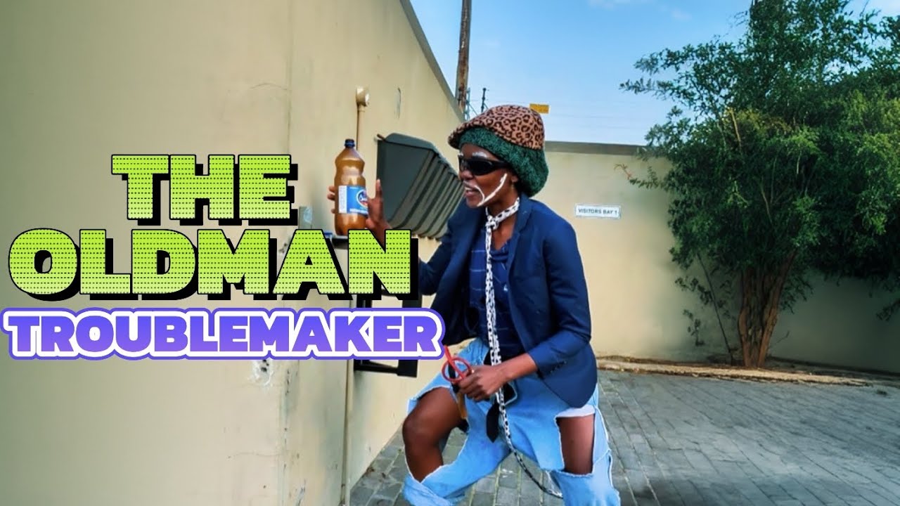 The Old Man Trouble Maker - YouTube
