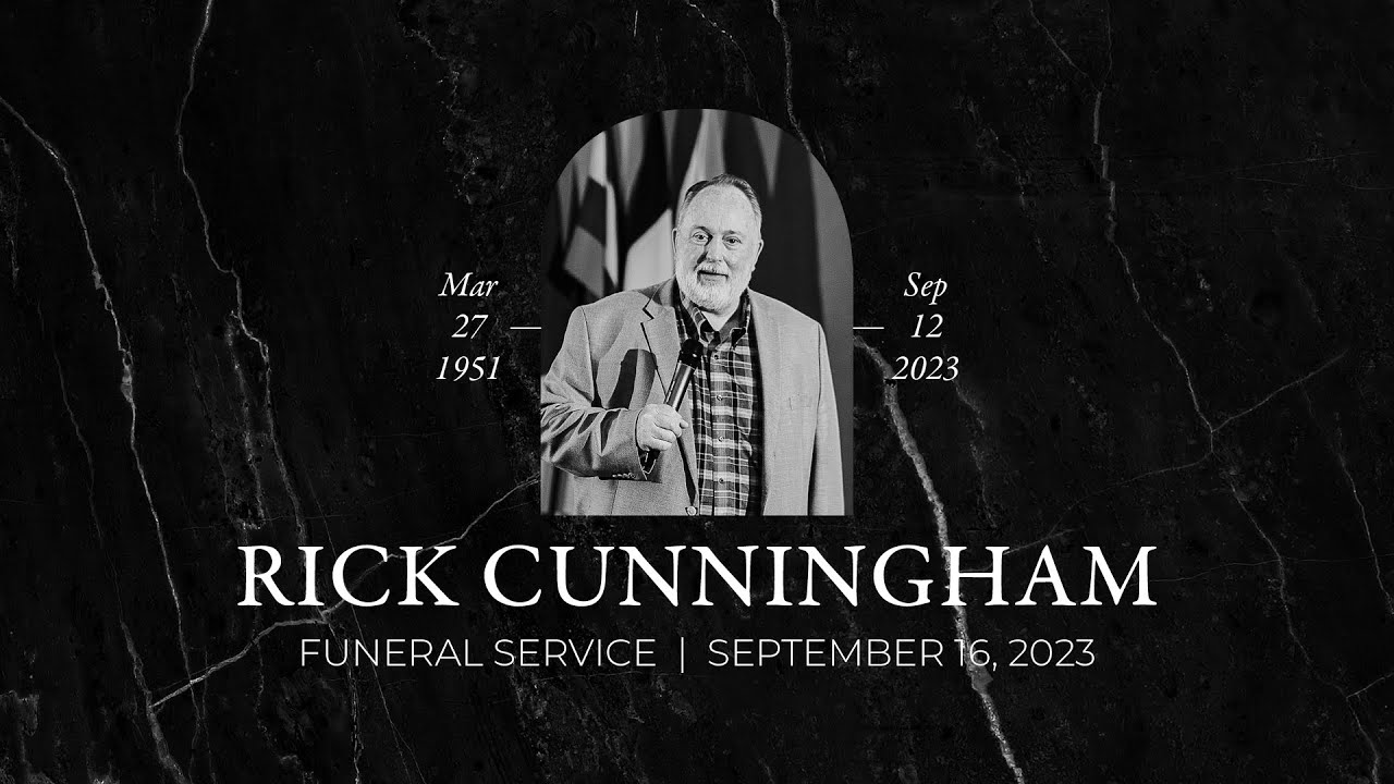 Rick Cunningham | Funeral Service - YouTube