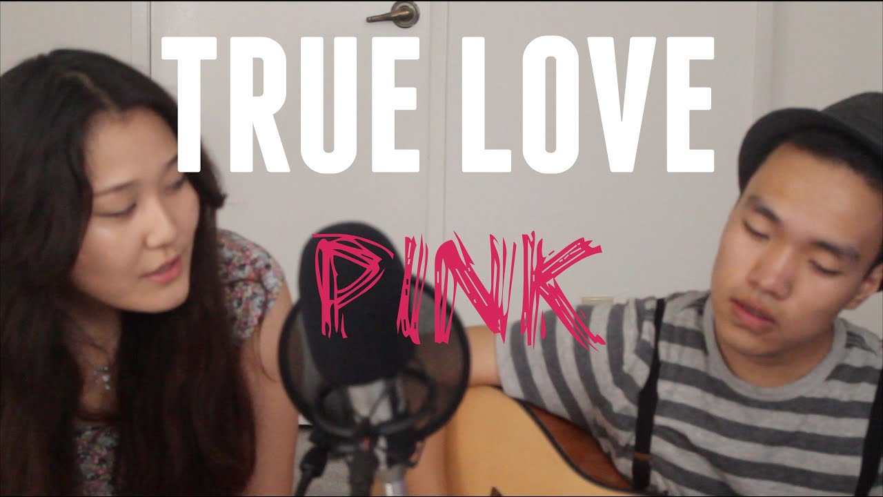 True Love - Pink (cover) - YouTube