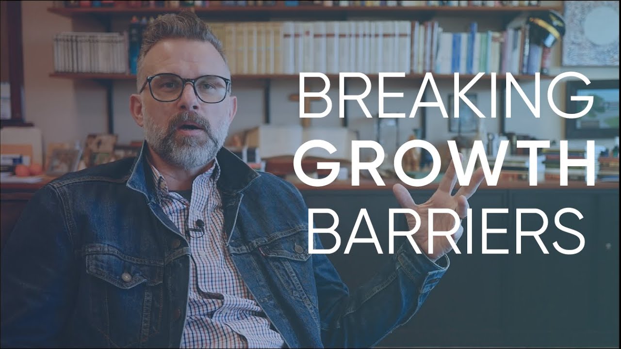6 Steps to Breaking Growth Barriers | #TheWell - YouTube