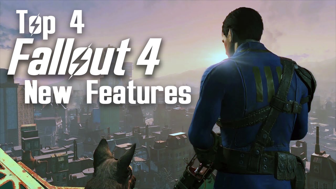 Fallout 4 - Top 4 Things to be Excited For (New Features) - YouTube