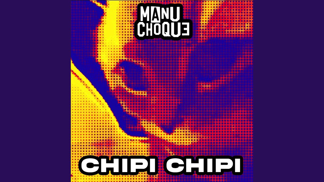Chipi chipi chapa chapa (Punk Rock version) - Manu Choque: Song Lyrics ...
