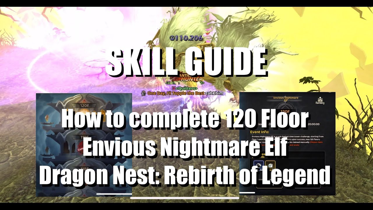 Skill guide to complete 120F Envious Nightmare Elf | Dragon Nest ...