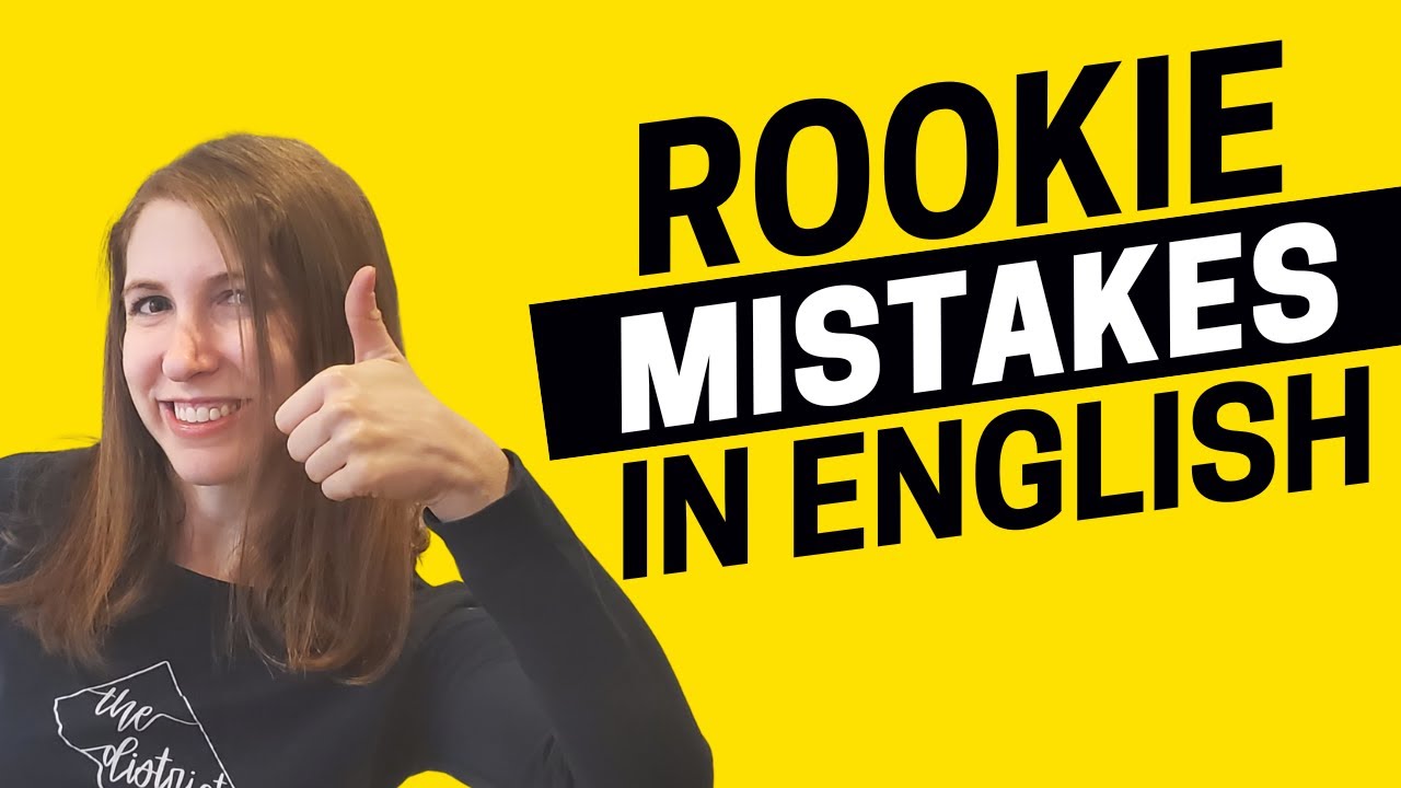 2301 - Rookie Mistakes in English - YouTube